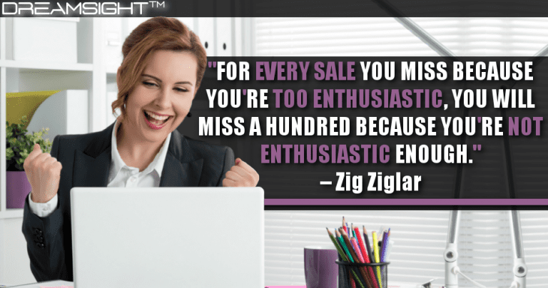 For Every Sale You Miss Because You’re Too Enthusiastic, You Will Miss ...