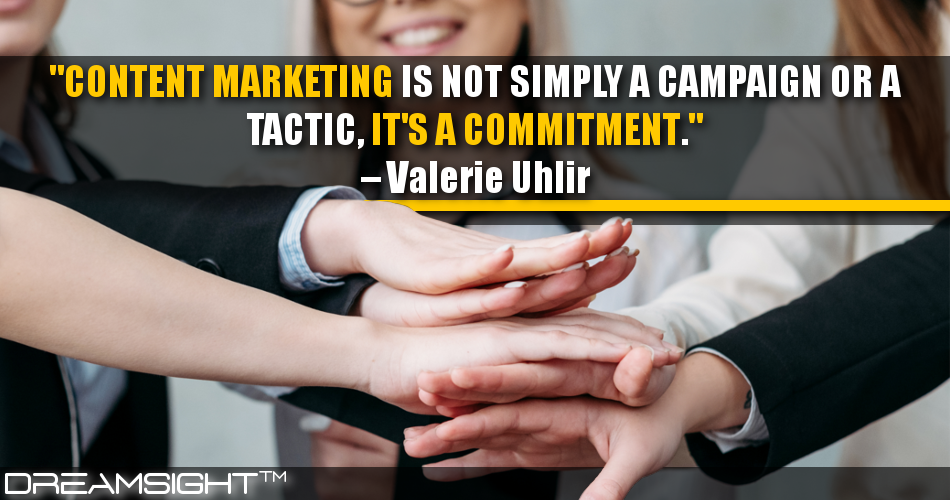 Content Marketing Is Not Simply A Campaign Or A Tactic, It’s A ...